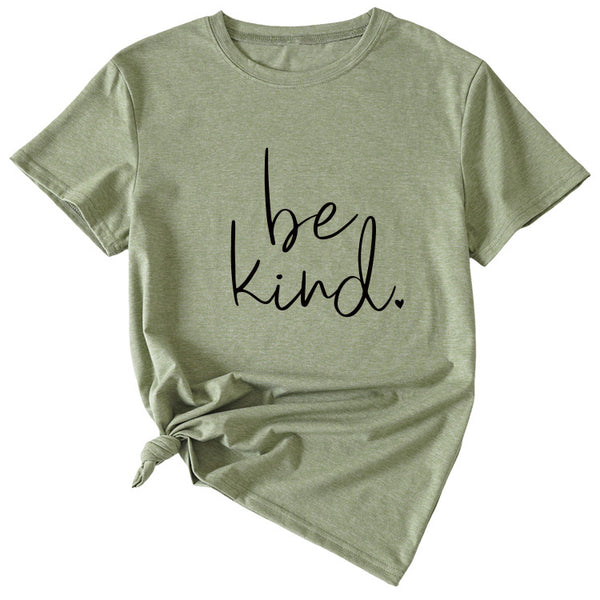 Simple Letter Be kind Summer New Round Neck Short Sleeve T – Best Giftable